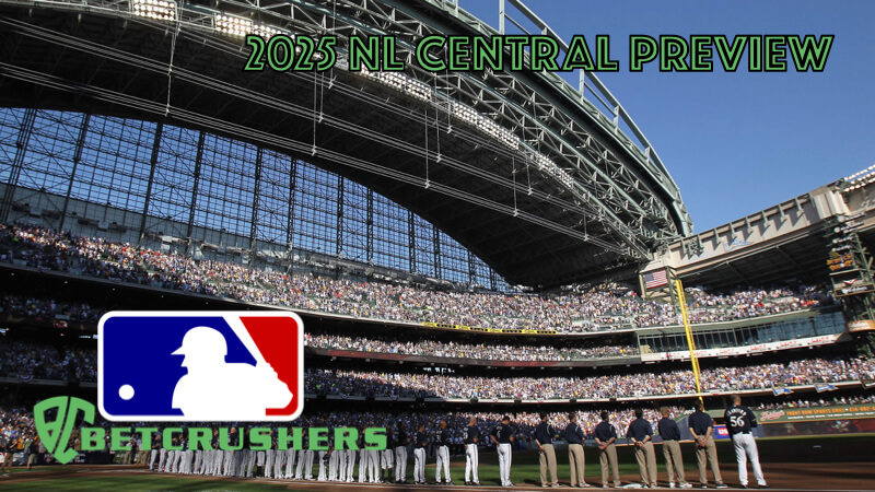 2025 NL Central Preview & Projections by The BetCrushers